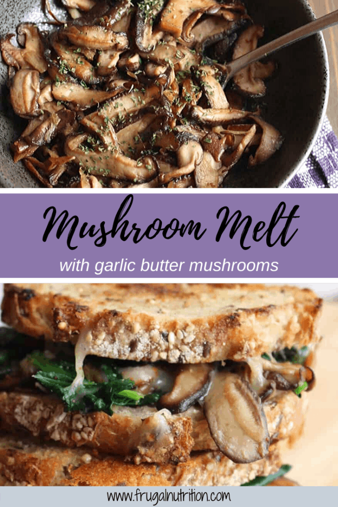 Mushroom Melt Grilled Cheese | Frugal Nutrition